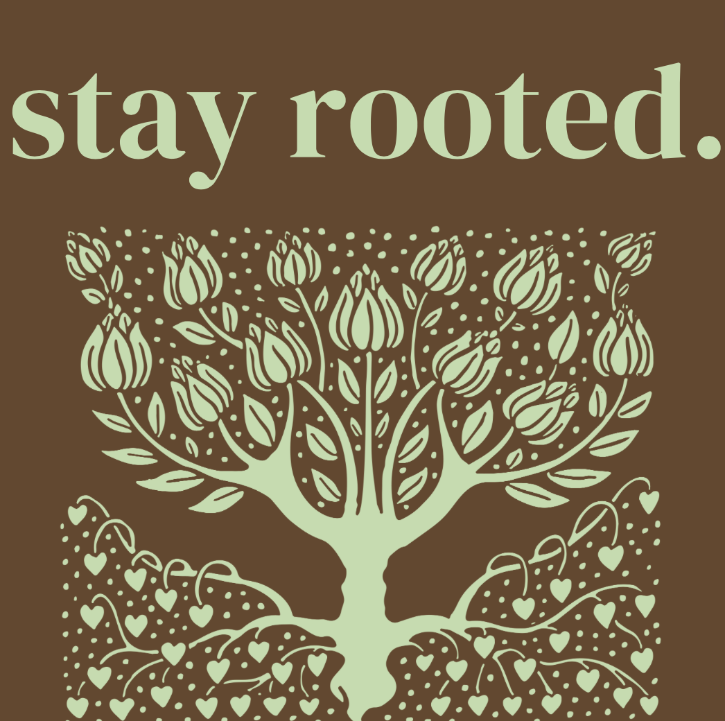stay rooted. – joy-full